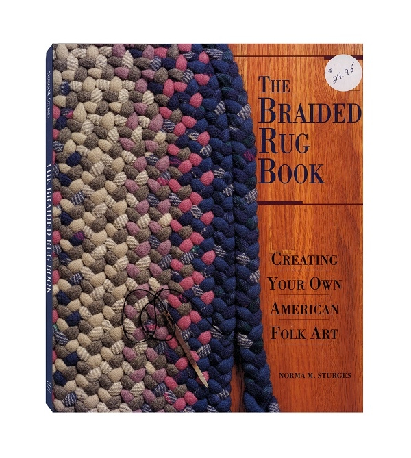 The Braided Rug Book, Creating Your Own American Folk Art," Revised ...